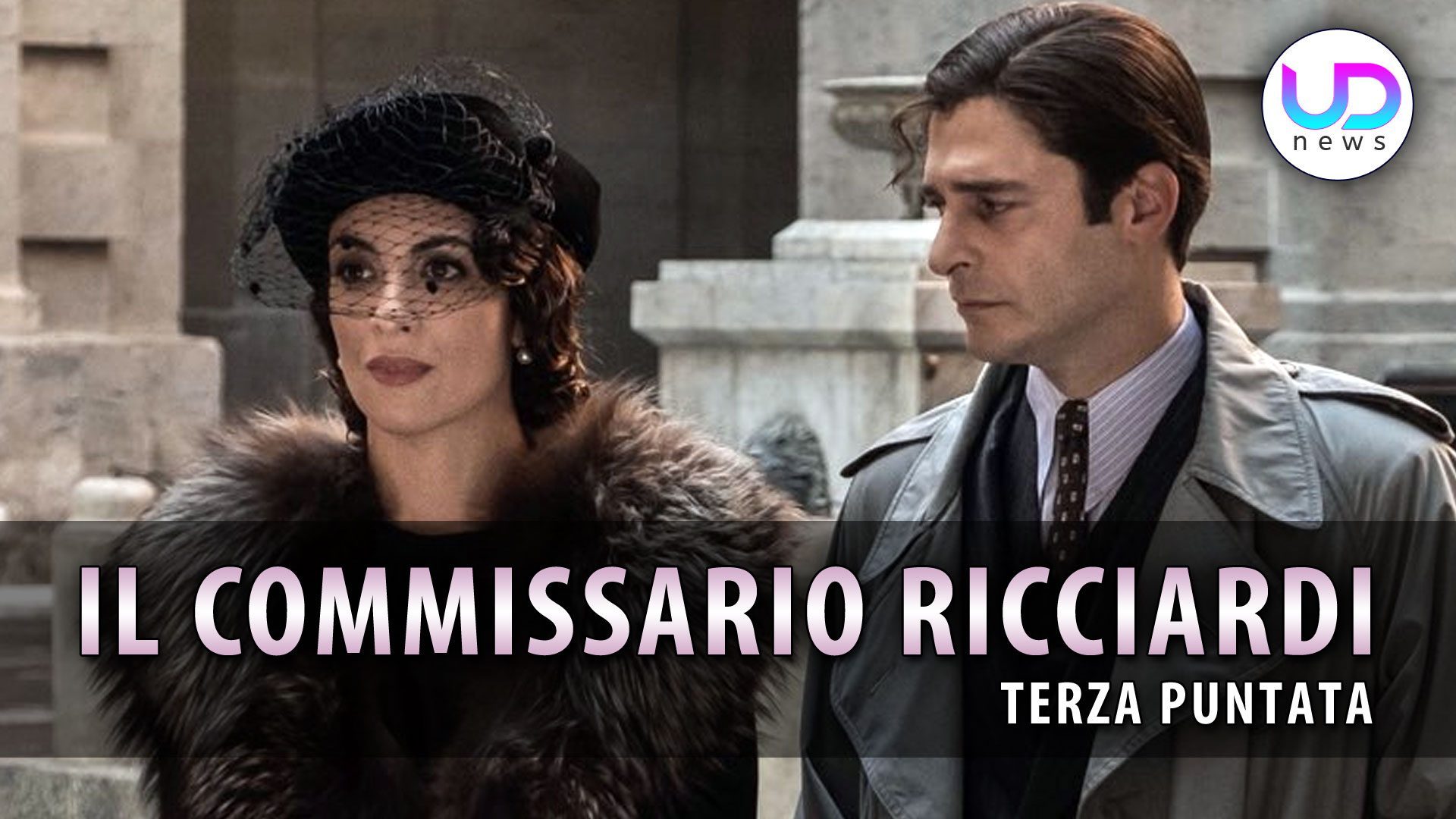 Il Commissario Ricciardi, Terza Puntata: Il Ritorno di Livia! - UD News