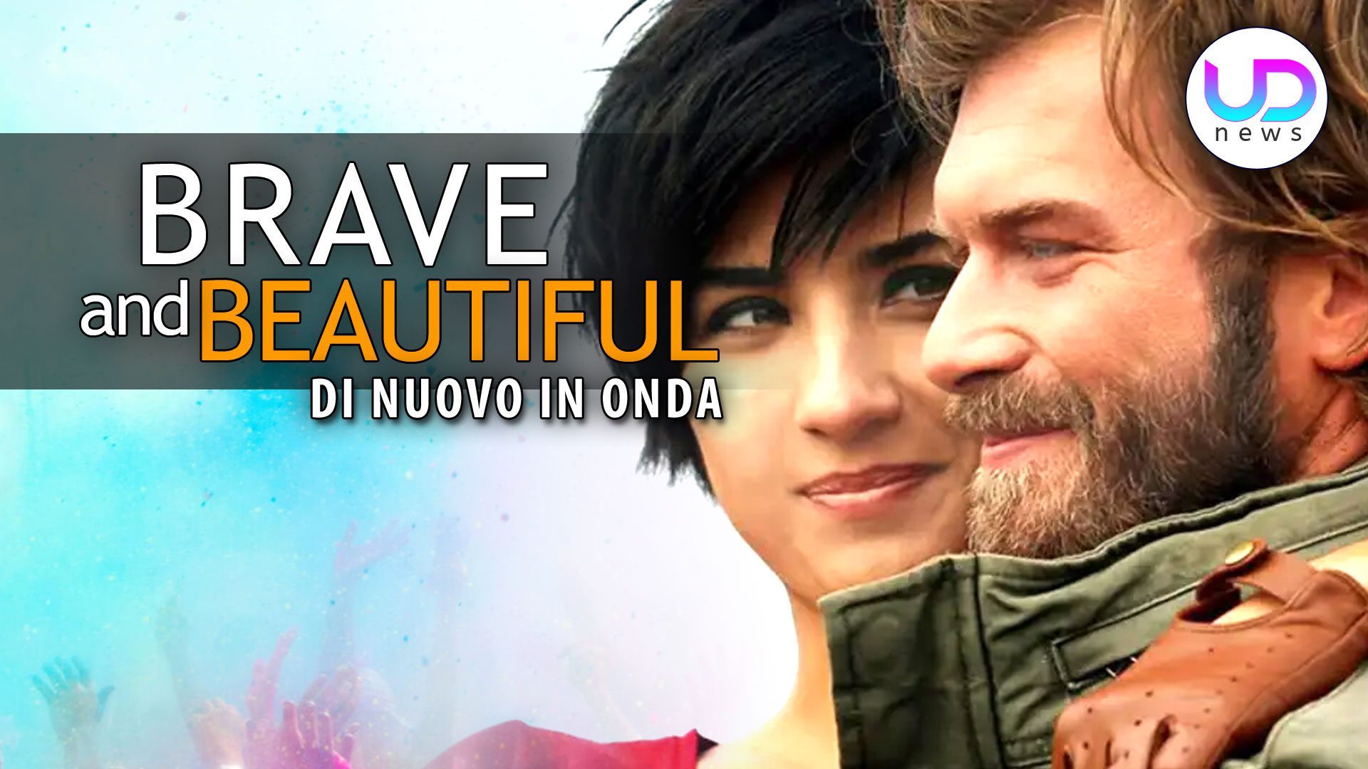 Brave and Beautiful: Torna la Soap Turca Dopo Love Is In The Air! - Video