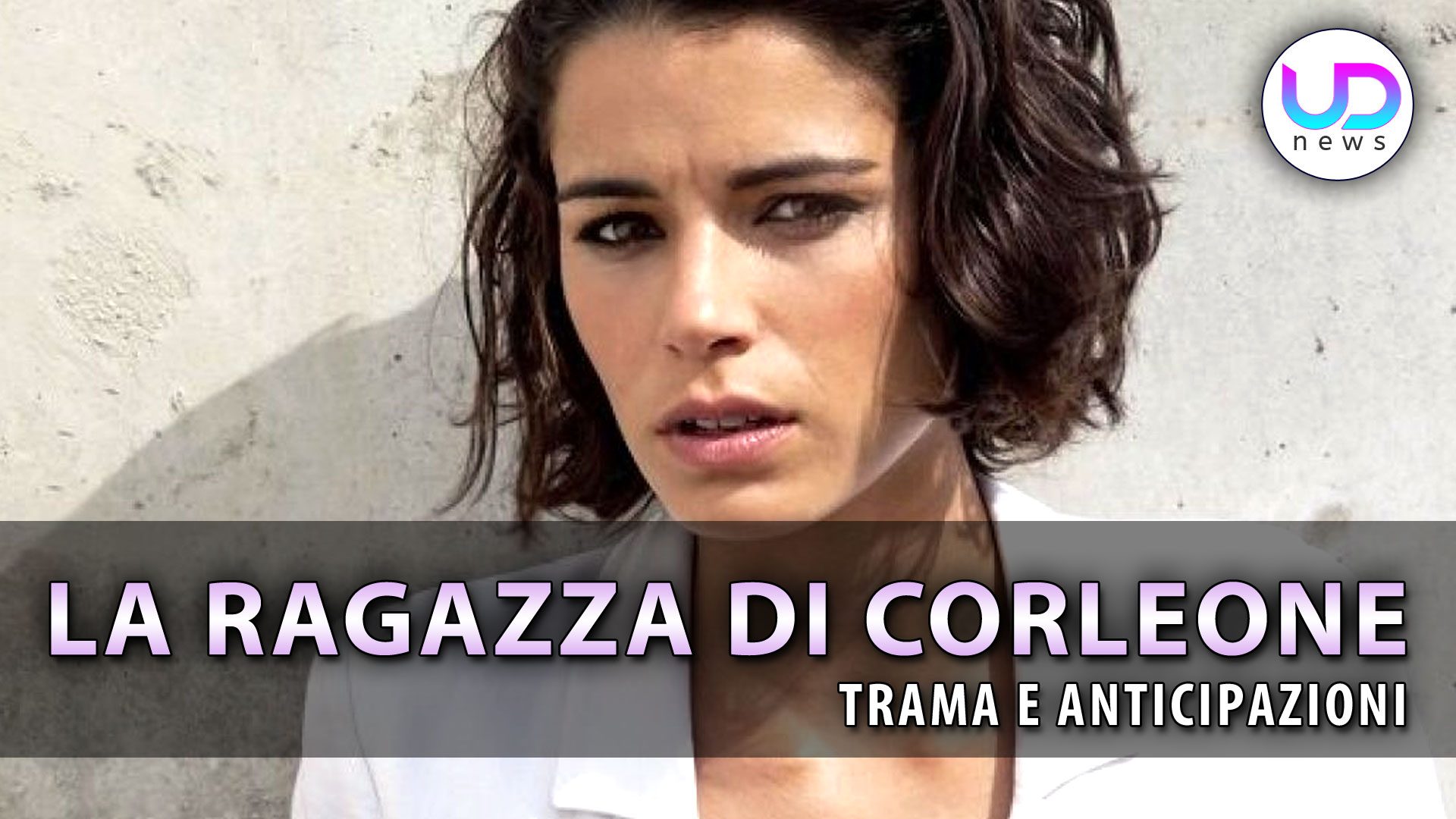 La Ragazza di Corleone: Trama ed Anticipazioni Della Nuova Fiction ...