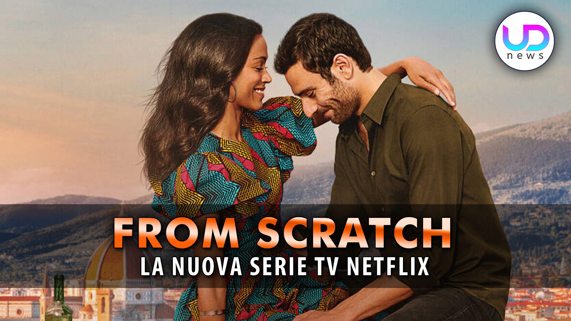 From Scratch - La Forza Di Un Amore: Tutto Sulla Nuova Serie Netflix!