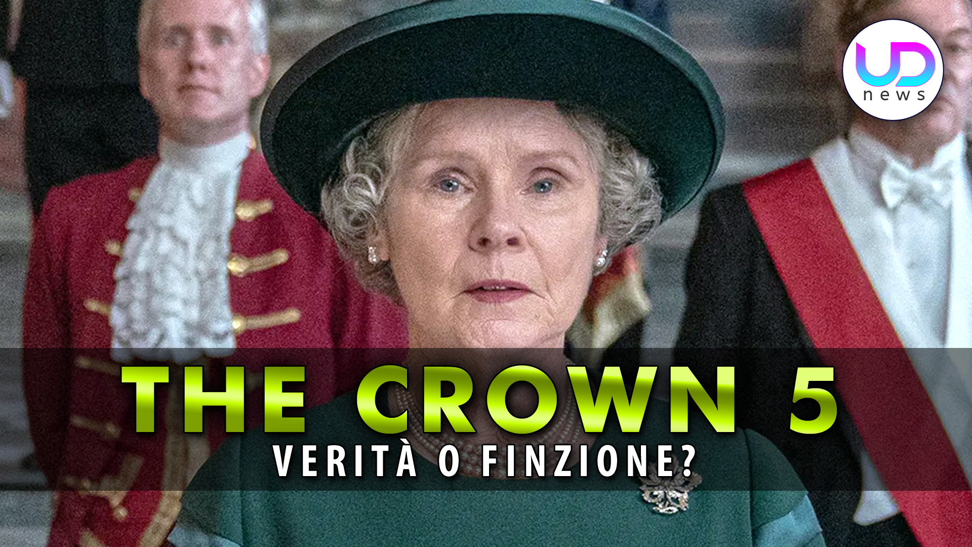 The Crown 5: Cosa C'è Di Vero Nella Nuova Stagione Della Serie Netflix!