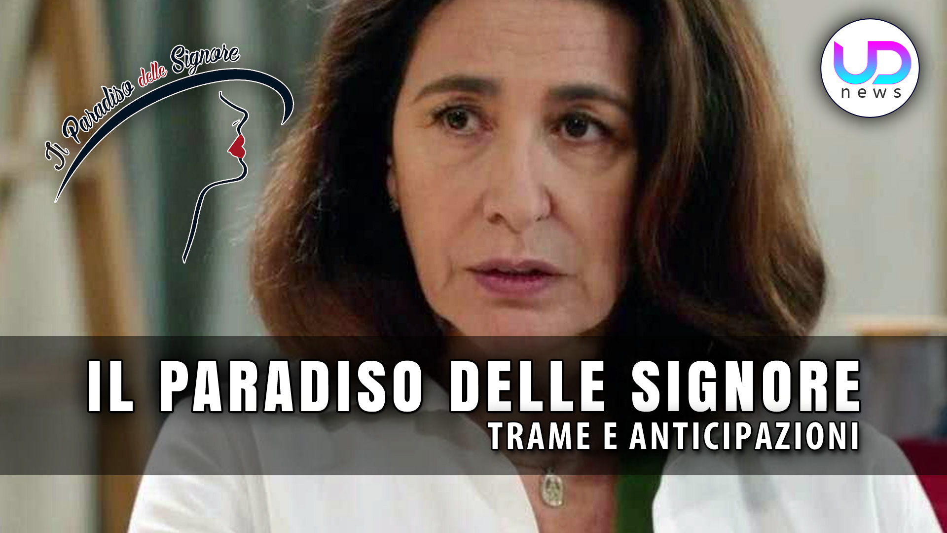 Il Paradiso delle Signore Anticipazioni | Agnese torna a Milano mentre ... Il Paradiso delle Signore Anticipazioni | Agnese torna a Milano mentre ...