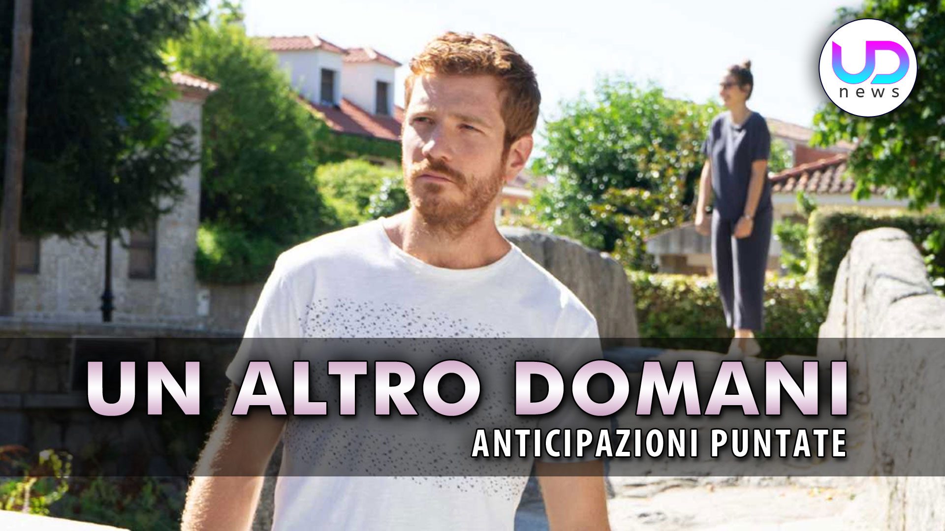 Un Altro Domani, Anticipazioni Puntate dal 29 Maggio al 2 Giugno 2023: Leo Scompare!