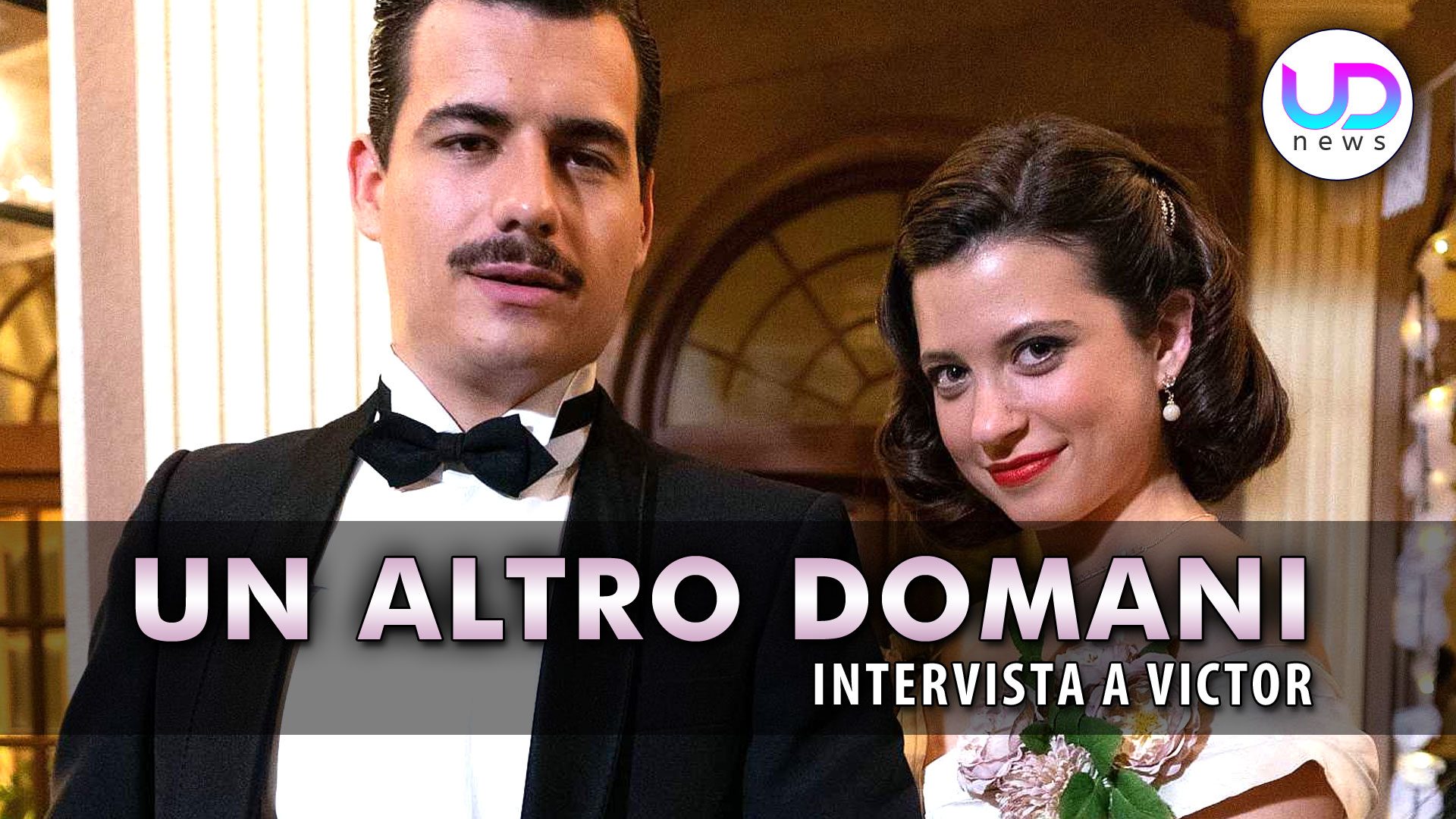 Un Altro Domani: L'Intervista A Jon Lopez, Che Interpreta Victor! - UD News