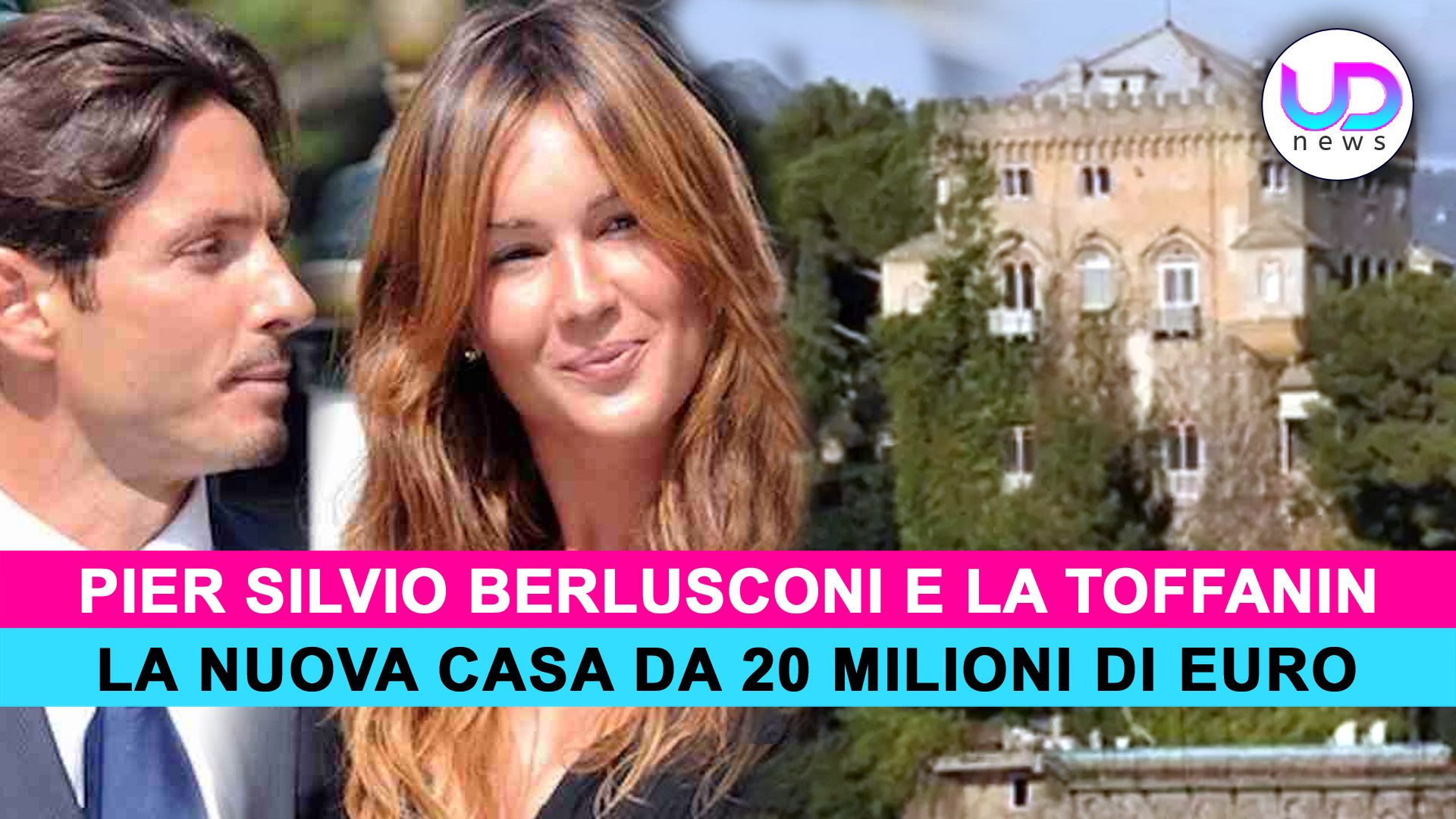 Pier Silvio Berlusconi E Silvia Toffanin: La Nuova Casa Da 20 Milioni ...
