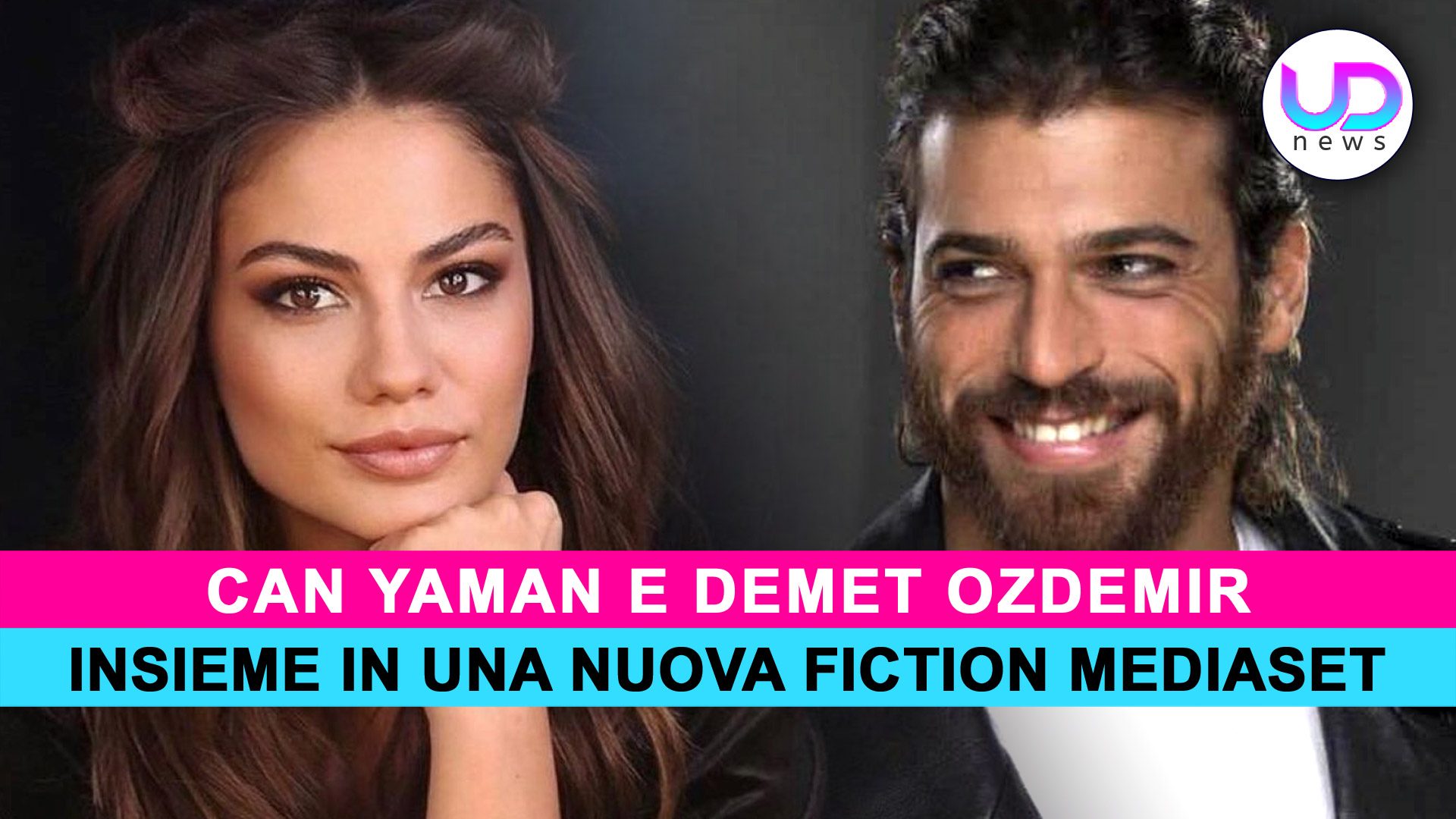 Can Yaman e Demet Ozdemir: I Due Attori Riuniti Per Una Nuova Fiction ...