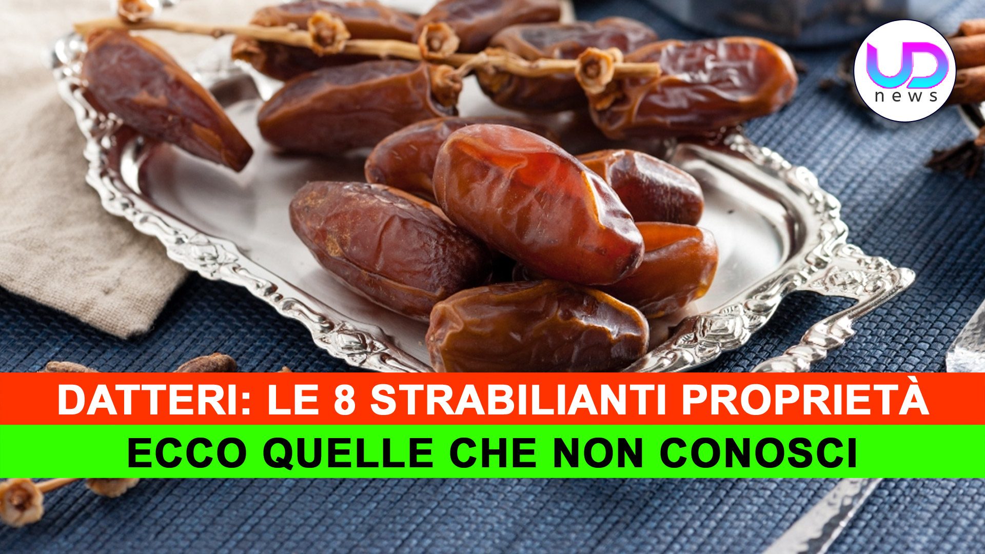 Datteri, Le 8 Sorprendenti Proprietà: Ecco Quelle Che Non Sai! - Video