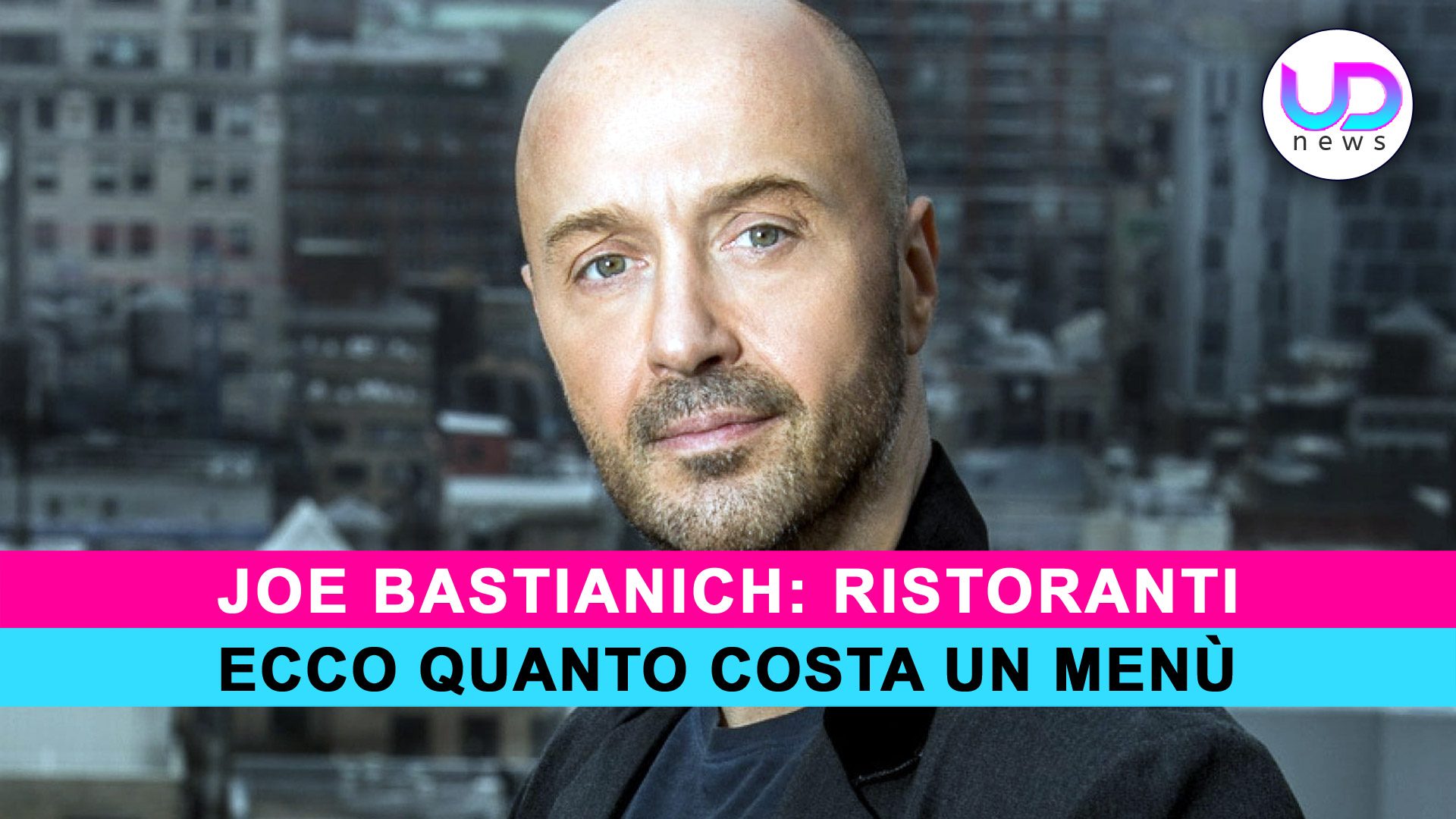 Joe Bastianich: Ecco Quanto Costa Mangiare Nei Suoi Ristoranti!