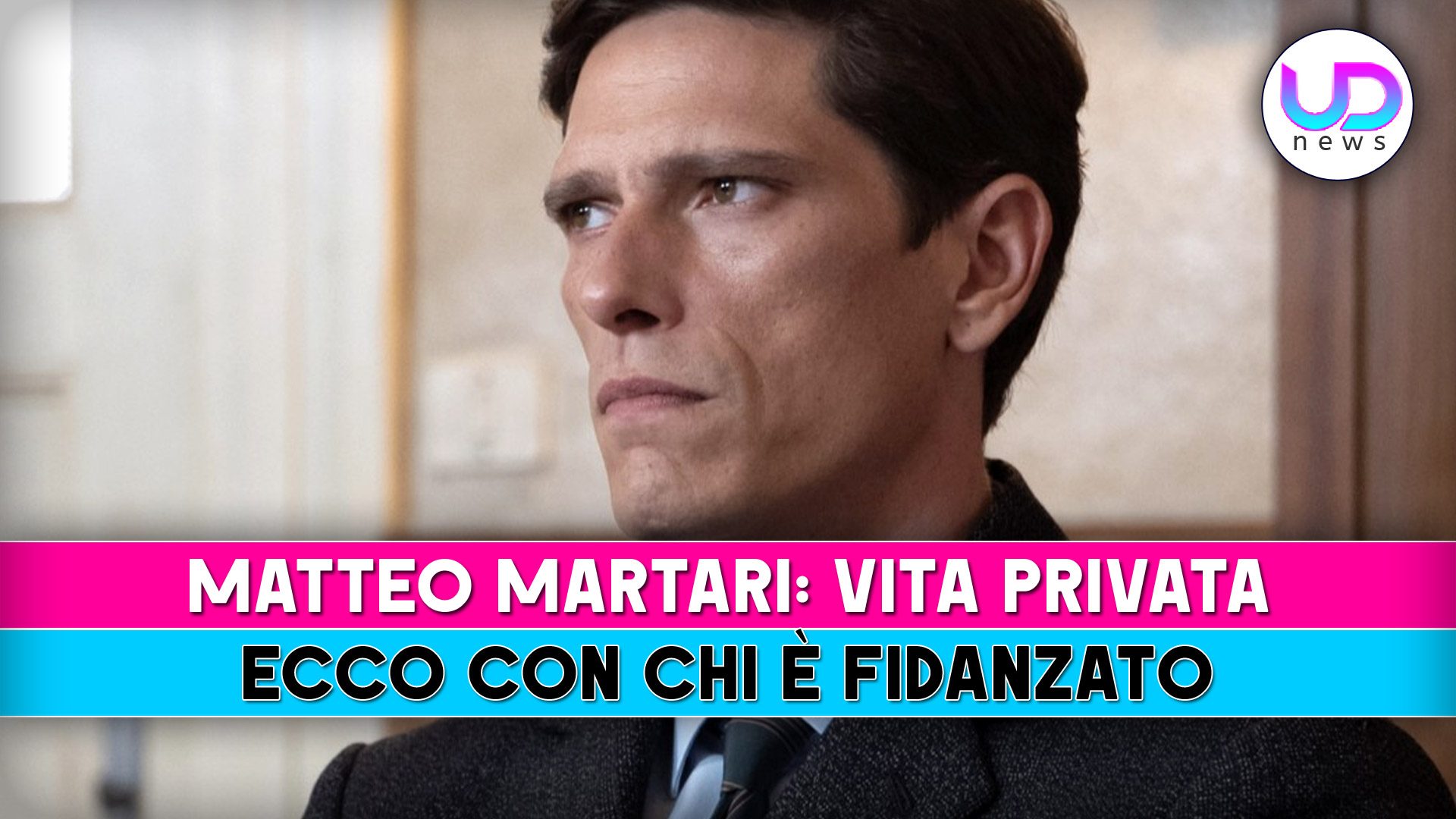 Matteo Martari: Con Chi È Fidanzato!