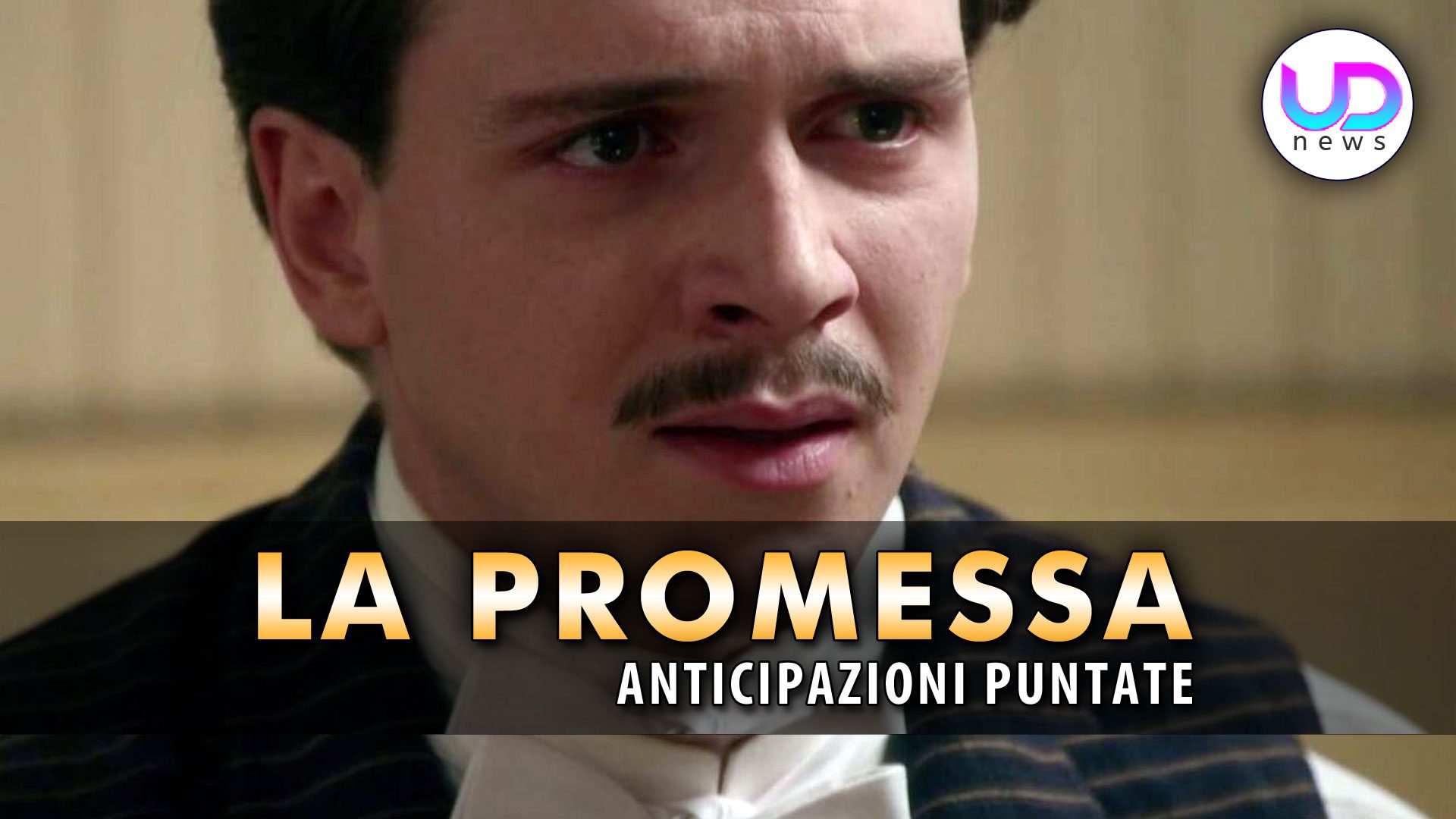 La Promessa, Anticipazioni Puntate dal 18 al 22 Marzo 2024: Feliciano Complice Del Rapimento Di ...