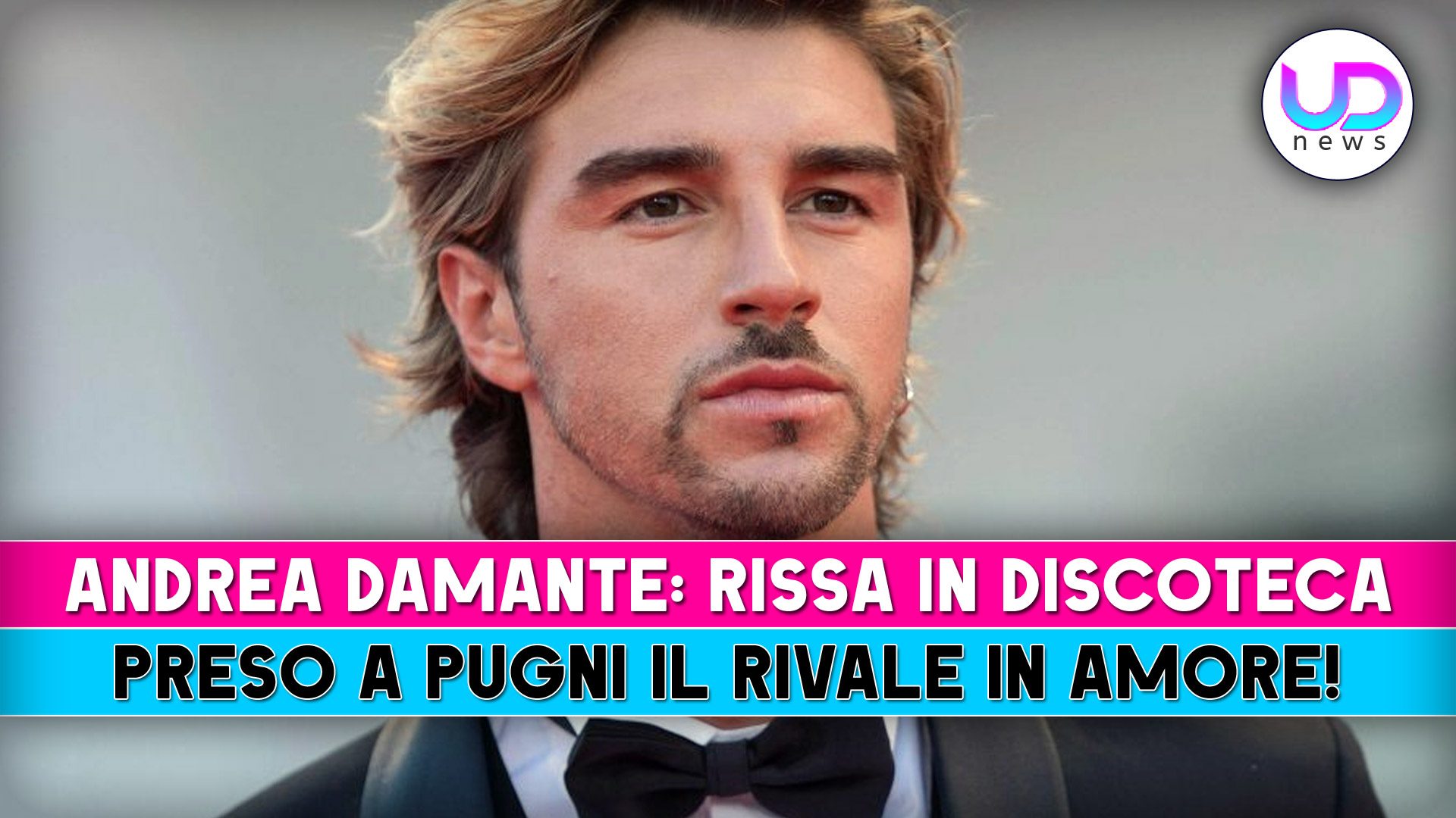 Andrea Damante, Rissa In Discoteca: A Pugni Il Rivale In Amore!