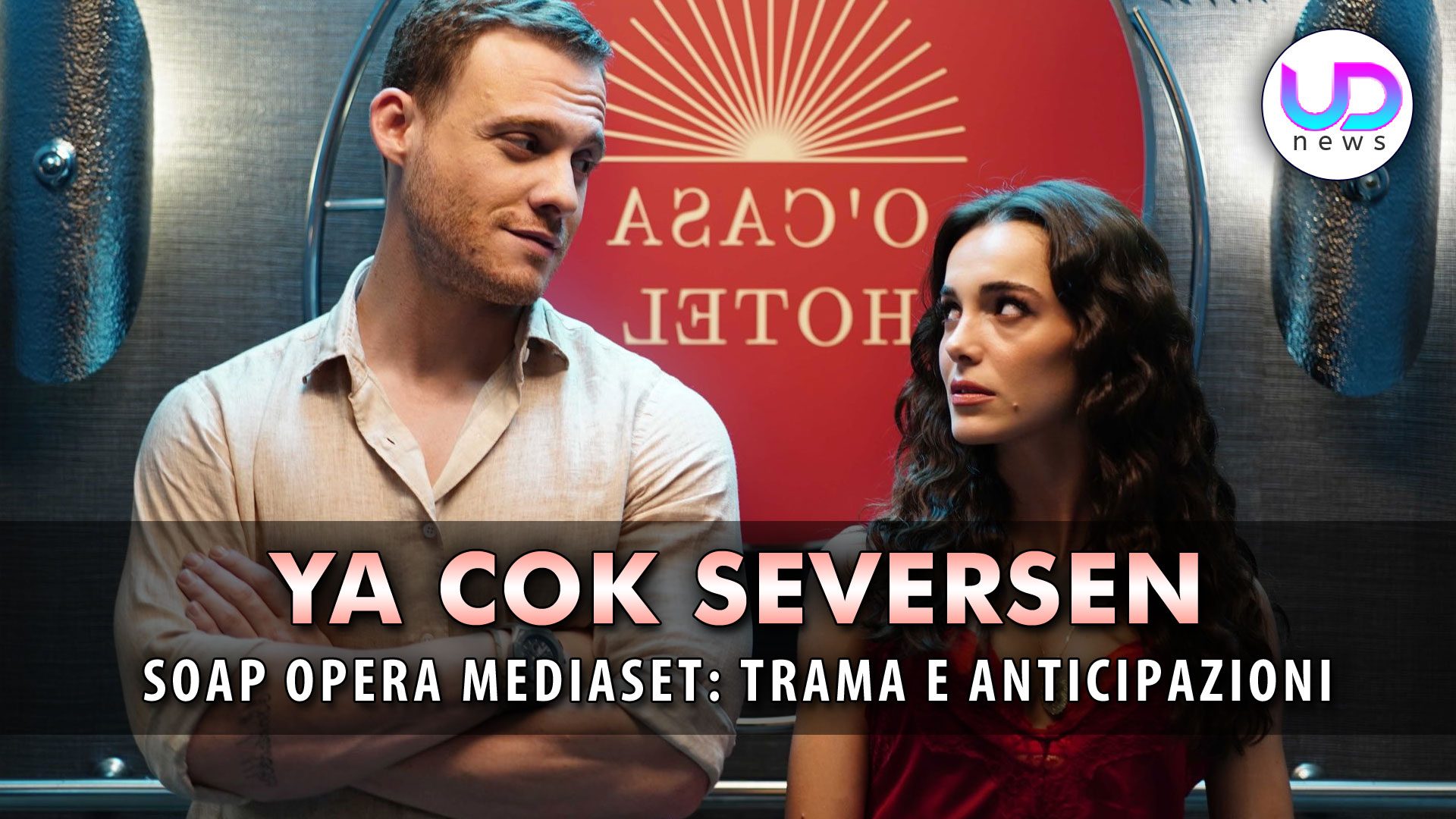 Ya Cok Seversen: Trama ed Anticipazioni Della Nuova Soap Opera Turca Di ...