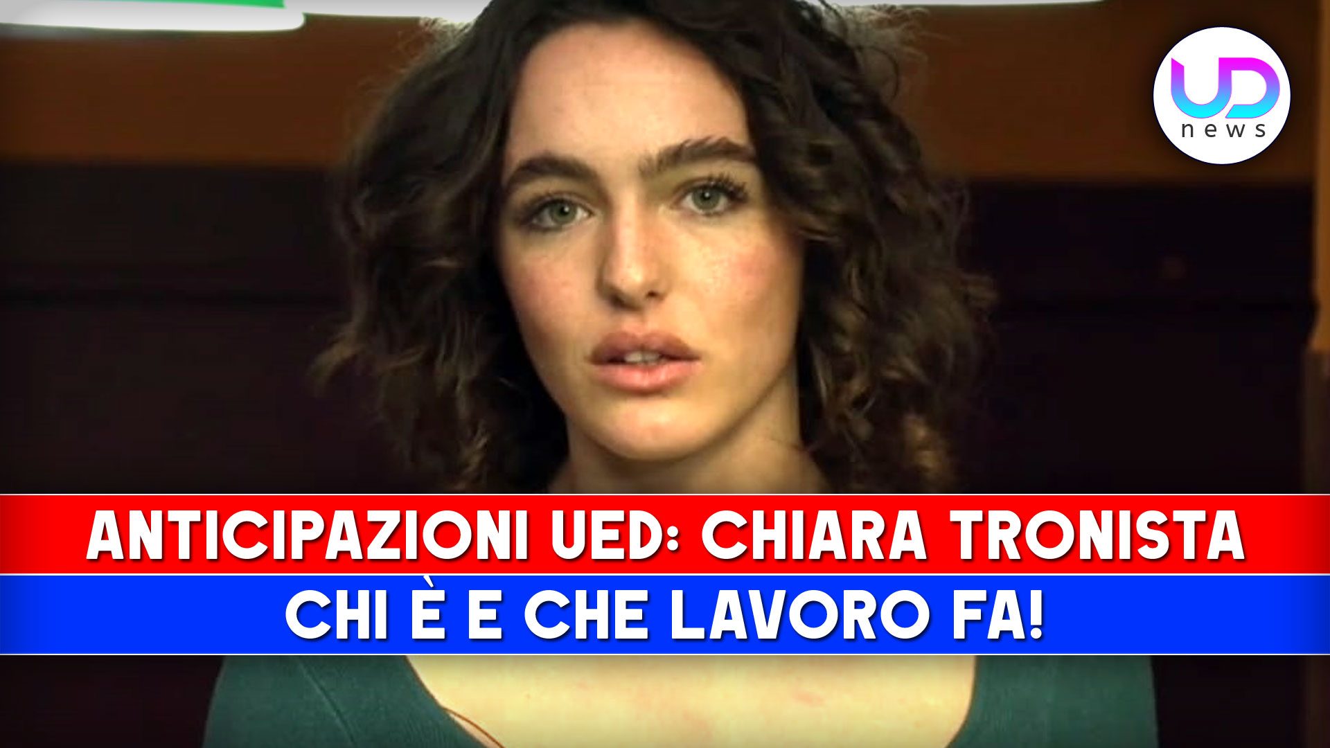 Anticipazioni Uomini e Donne: Chiara Tronista, Chi E' E Che Lavoro Fa!