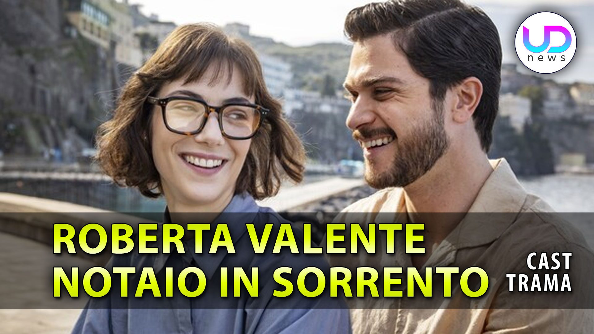 Roberta Valente-Notaio in Sorrento: Trama, Cast e Anticipazioni Della ...